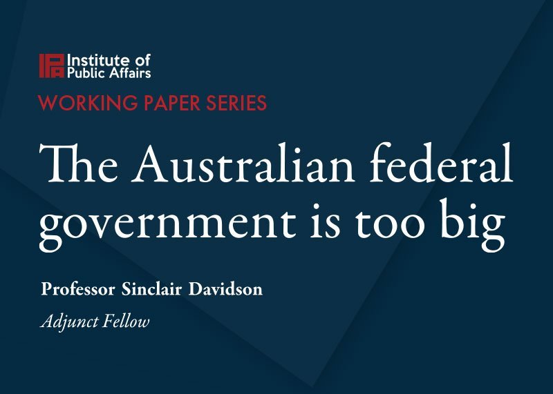 The Australian Federal Government Is Too Big